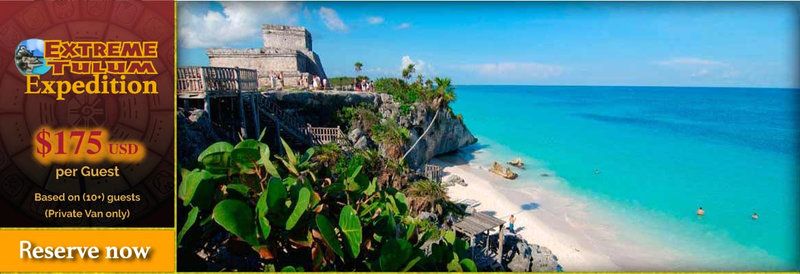 Extreme Tulum Expedition